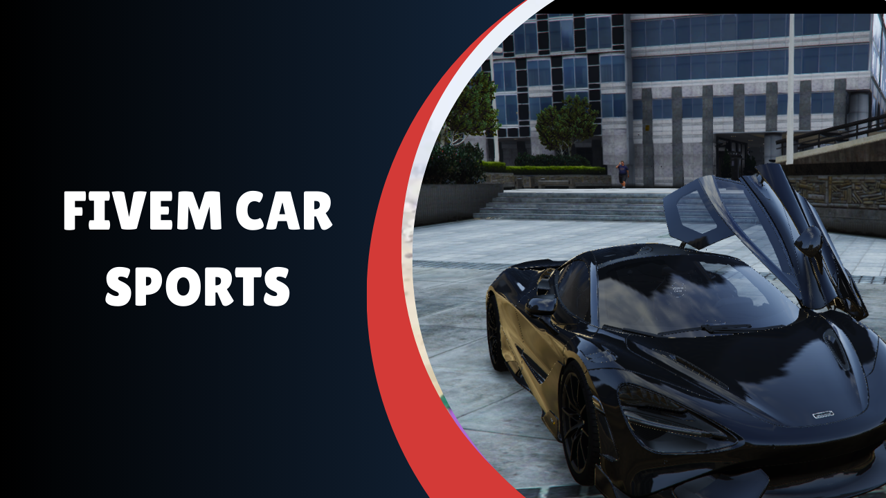 FiveM Car Sports - Best Virtual Driving Luxury Car