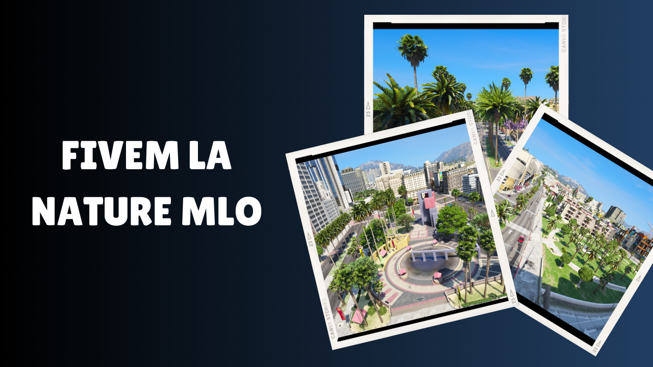 FiveM LA Nature MLO - Enhance Your Server's Realism