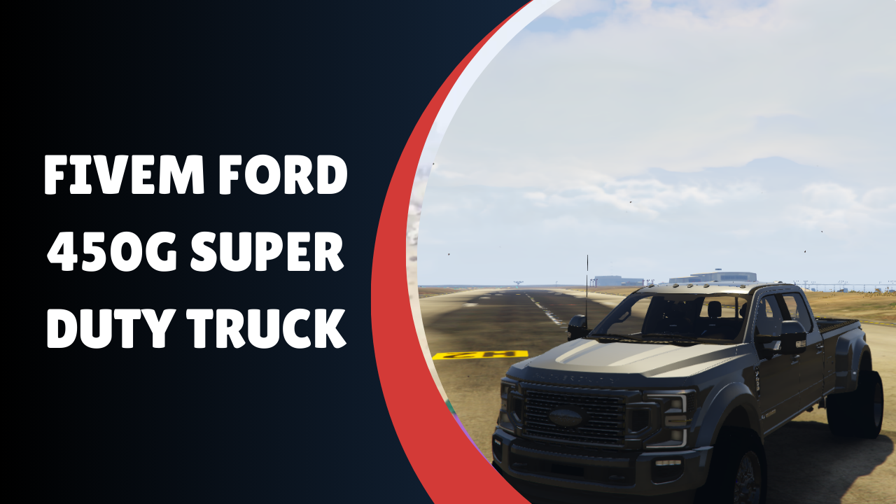 FiveM Ford 450G Super Duty Truck - Premium Police Truck