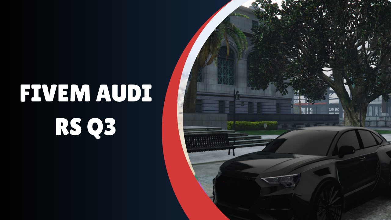 FiveM Audi RS Q3 - Best Realistic Driving Experience