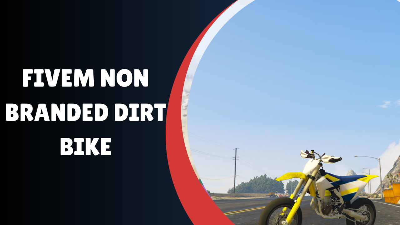 FiveM Non Branded Dirt Bike - Unmatched Off-Road Thrills