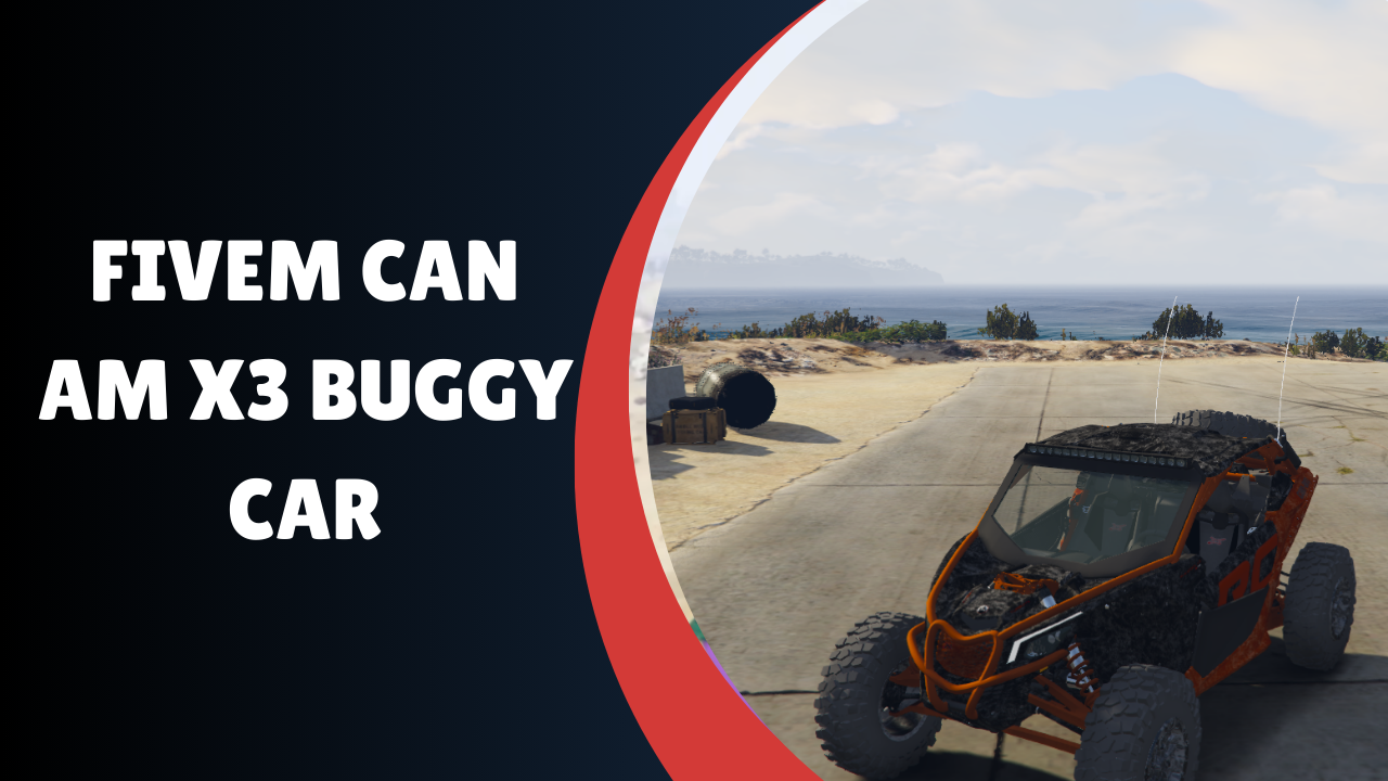 FiveM Can Am X3 Buggy Car - Emoções Off-Road Definitivas