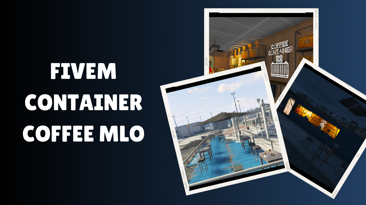 FiveM Container Coffee MLO - Unique Server Upgrade