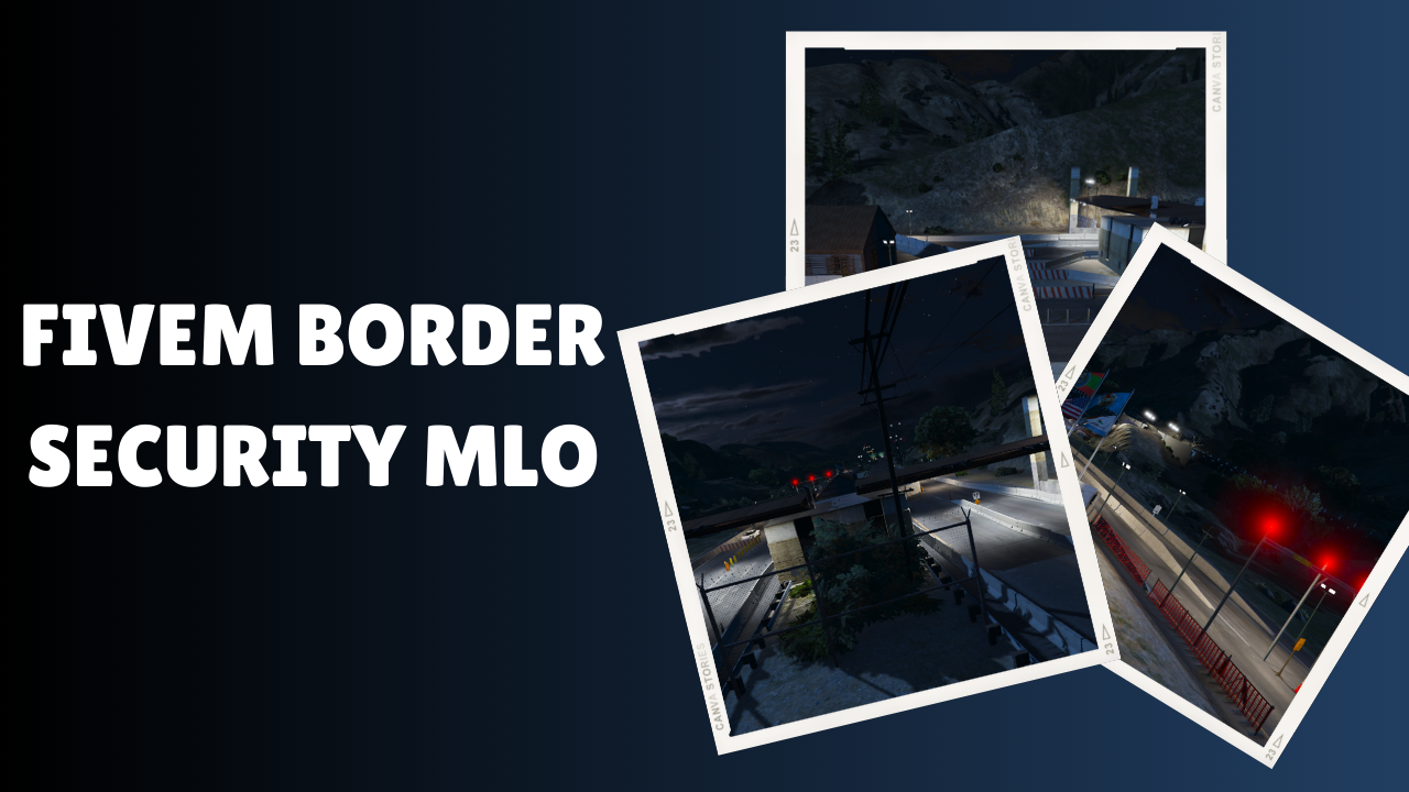 FiveM Border Security MLO | Enhance Server Security