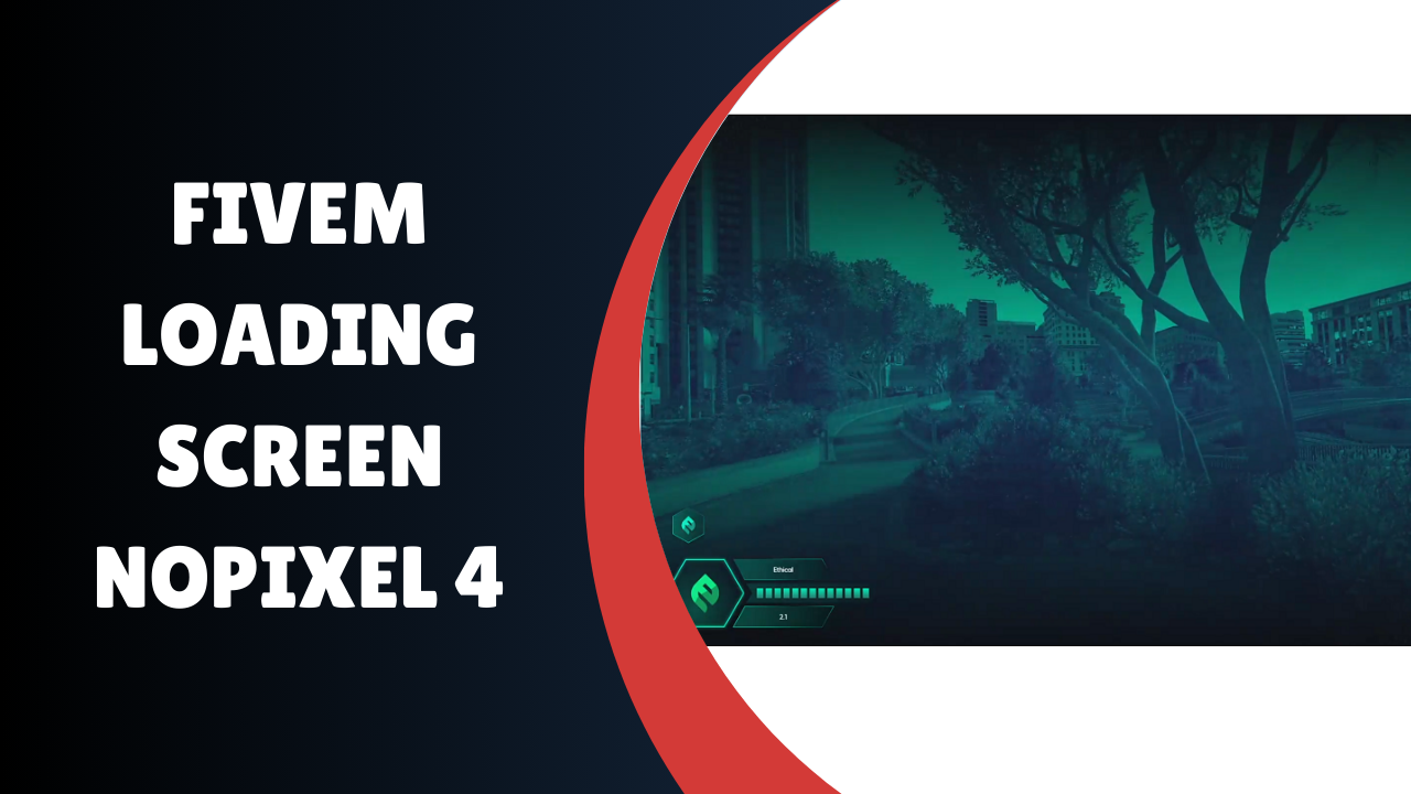 FiveM Loading Screen Nopixel 4 - Server Aesthetics Upgrade