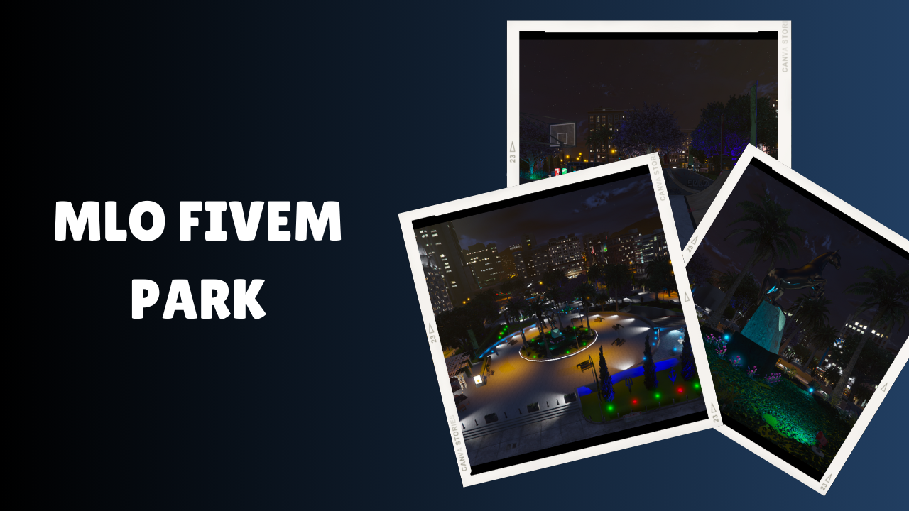 MLO FiveM Park: Transform Your Server with Realism