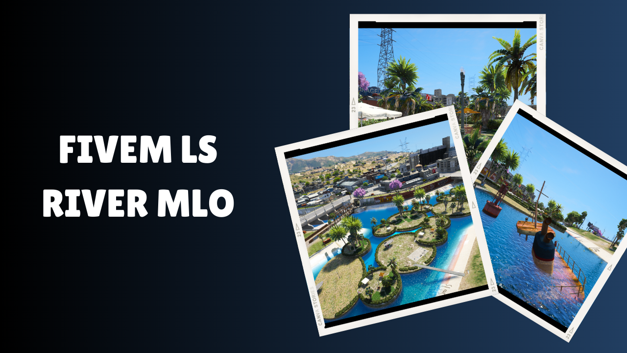 FiveM LS River MLO - Enhance Your FiveM Experience