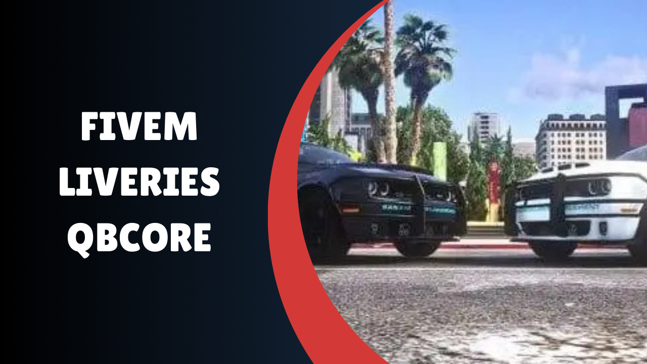 FiveM Liveries QBcore for Realistic Server Enhancement