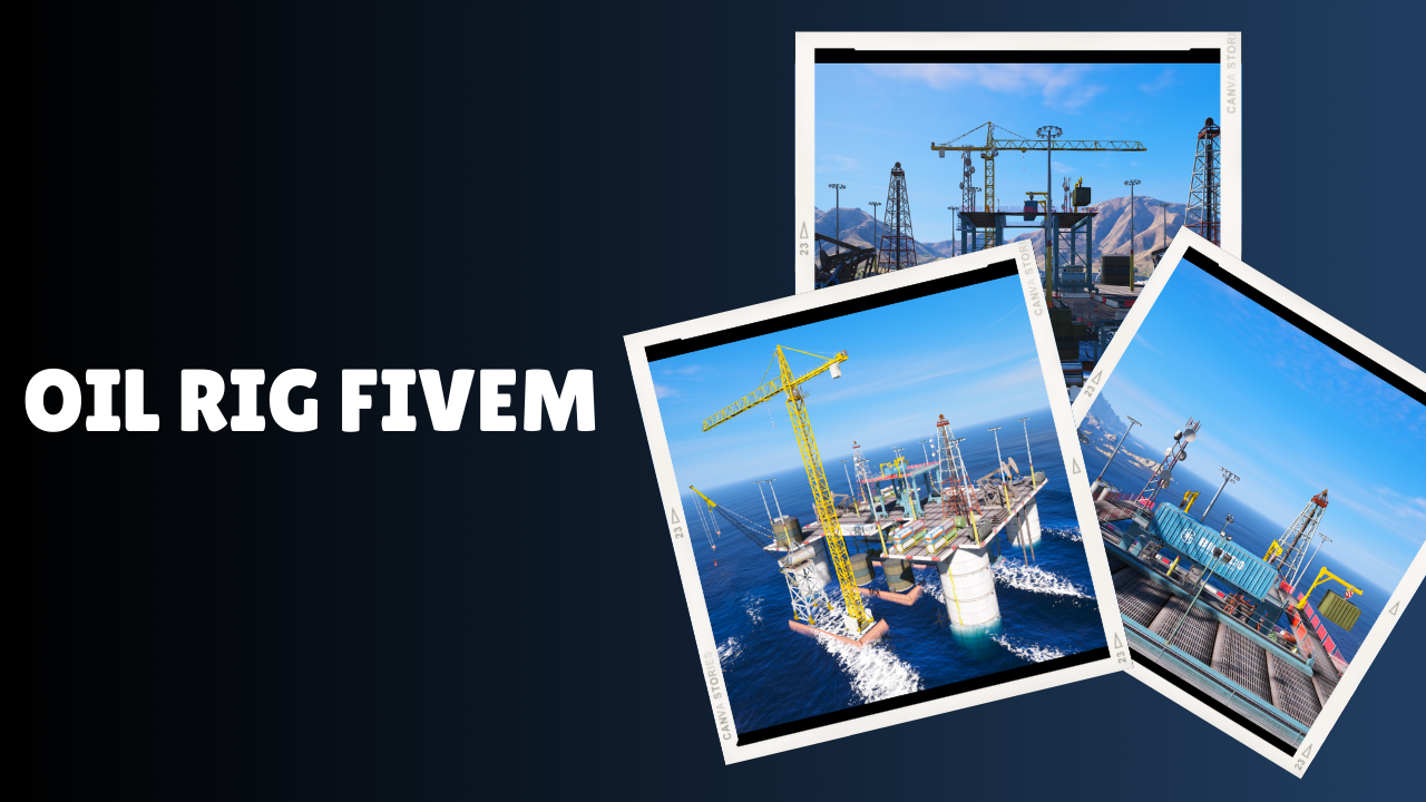Oil Rig FiveM: Enhance Your Gaming Experience in server