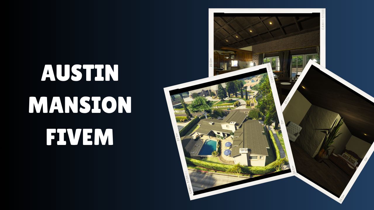 Austin Mansion FiveM - Luxurious Gaming Experience