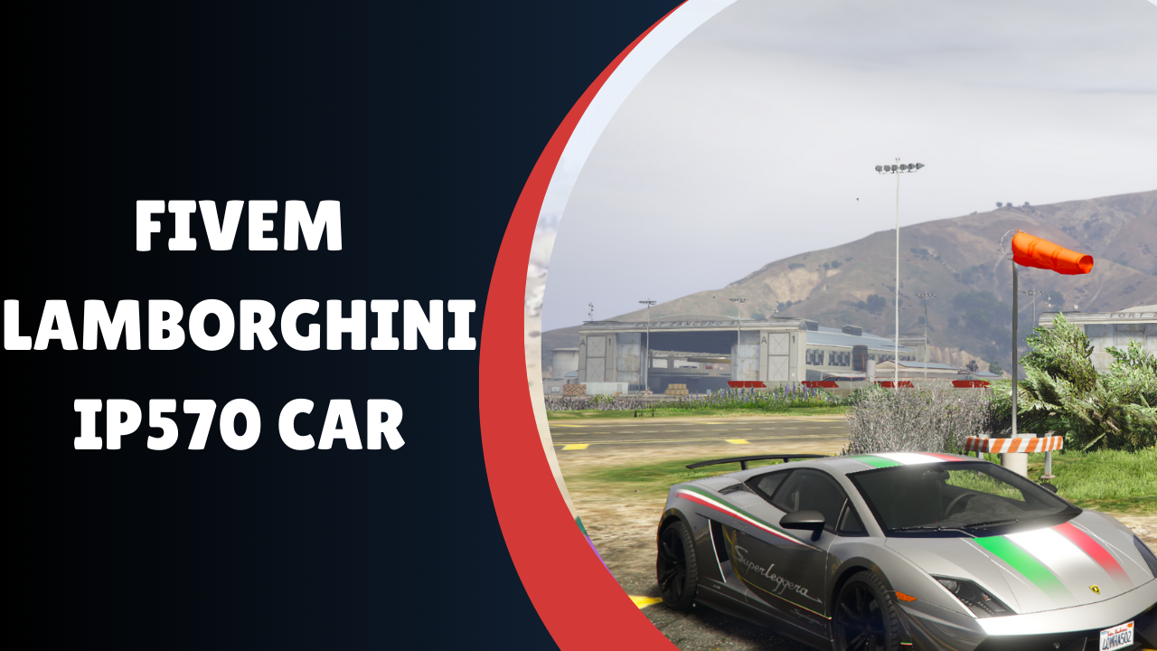 FiveM Lamborghini IP570 Car - Experience Luxury & Speed